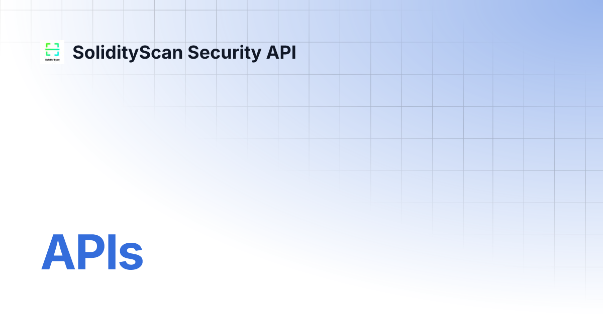 APIs | SolidityScan Security API